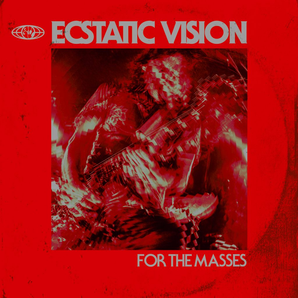 Ecstatic Vision – For The Masses (Deluxe Hell Pack Vinyl) – Desert Highways